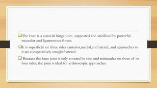 SURGICAL APPROACHES TO KNEE JOINT | PPTX