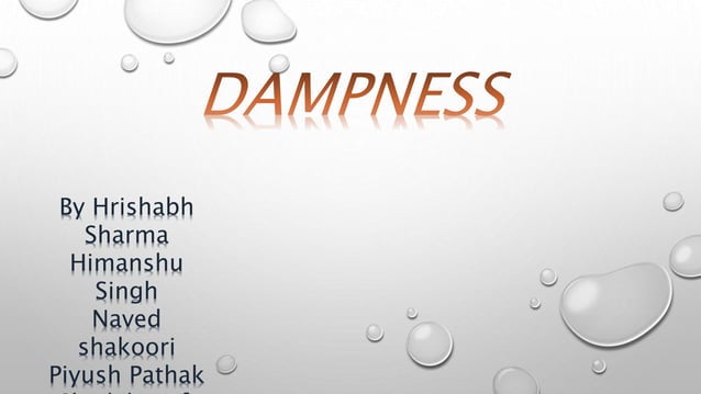 DAMPNESS IN BUILDINGS | PPTX | Chemistry | Science