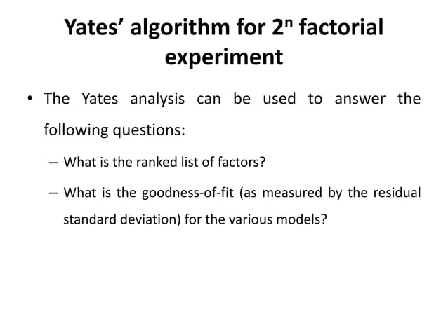 Yates’ algorithm for 2n factorial experiment - Dr. Manu Melwin Joy ...