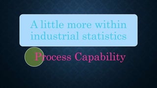 process capability presentation | PPT