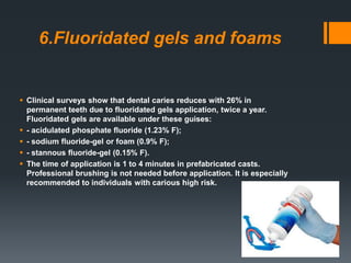 Recent materials and techniques of fluoride application for caries ...