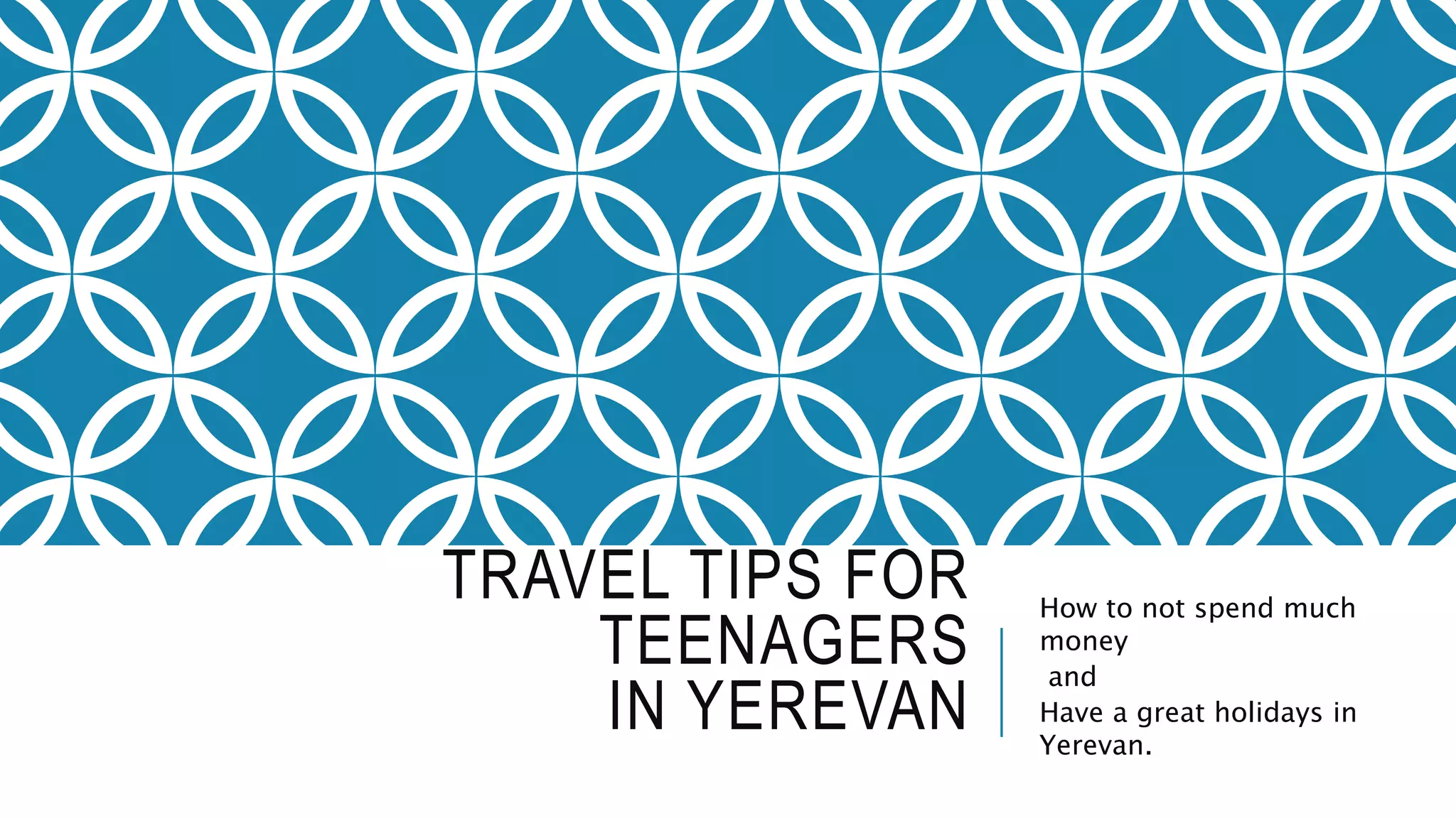 Yerevan or teenagers | PPT