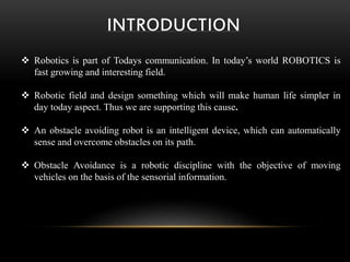 OBSTACLE AVOIDING CAR | PPTX | Robotics | Technology & Computing