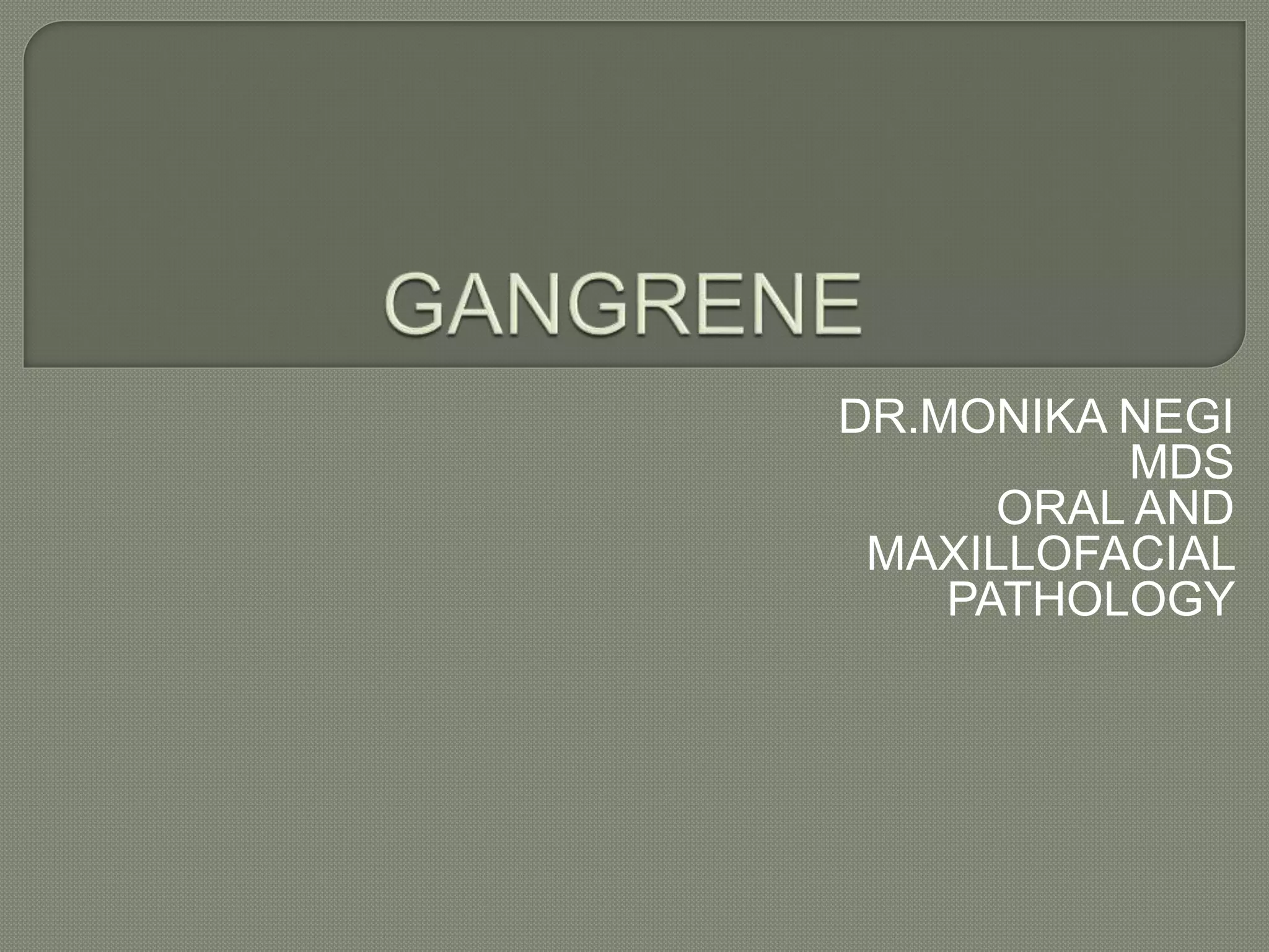 Gangrene | PPTX