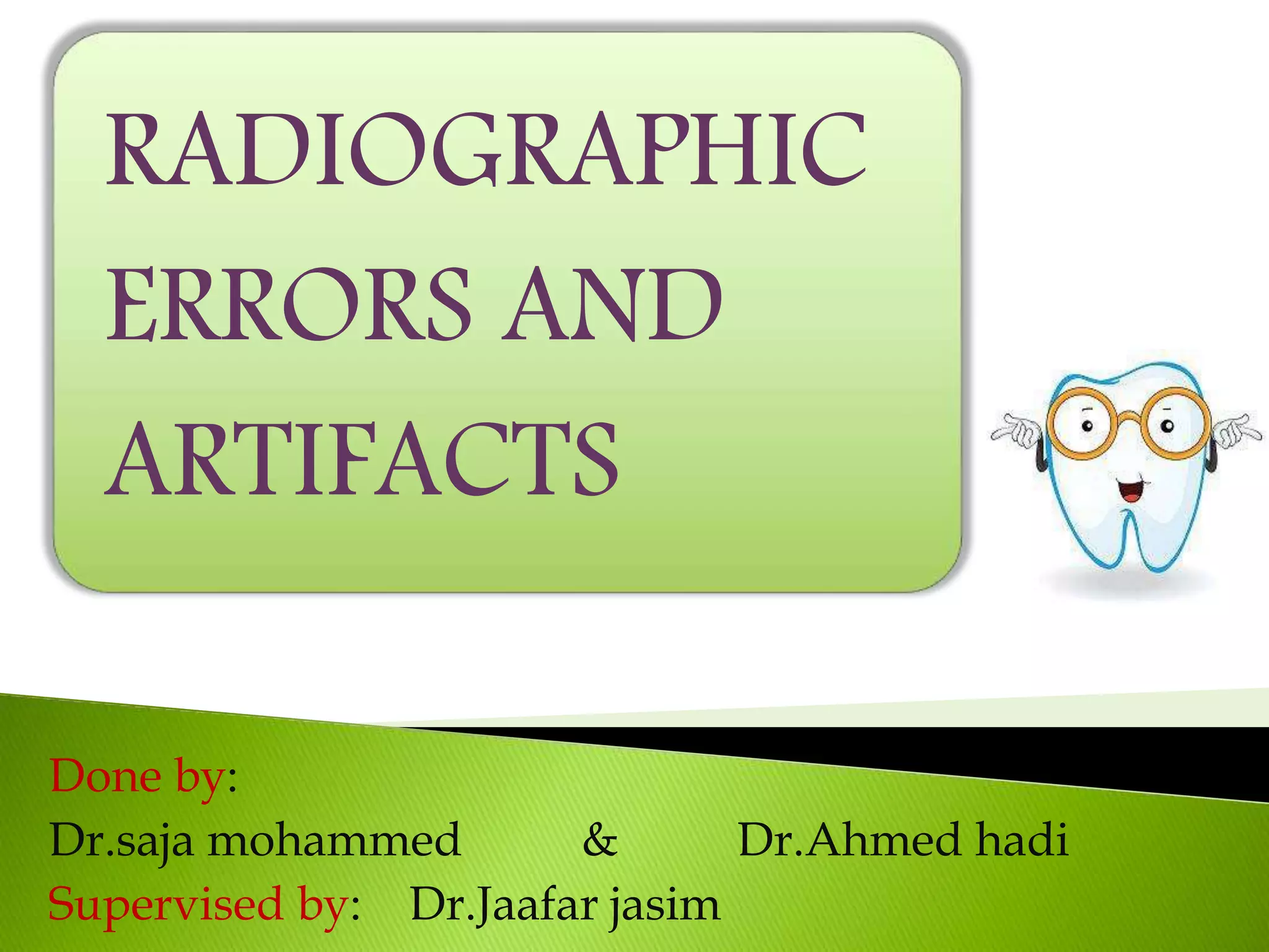 Radiographic Errors And Artifacts Ppt 8974