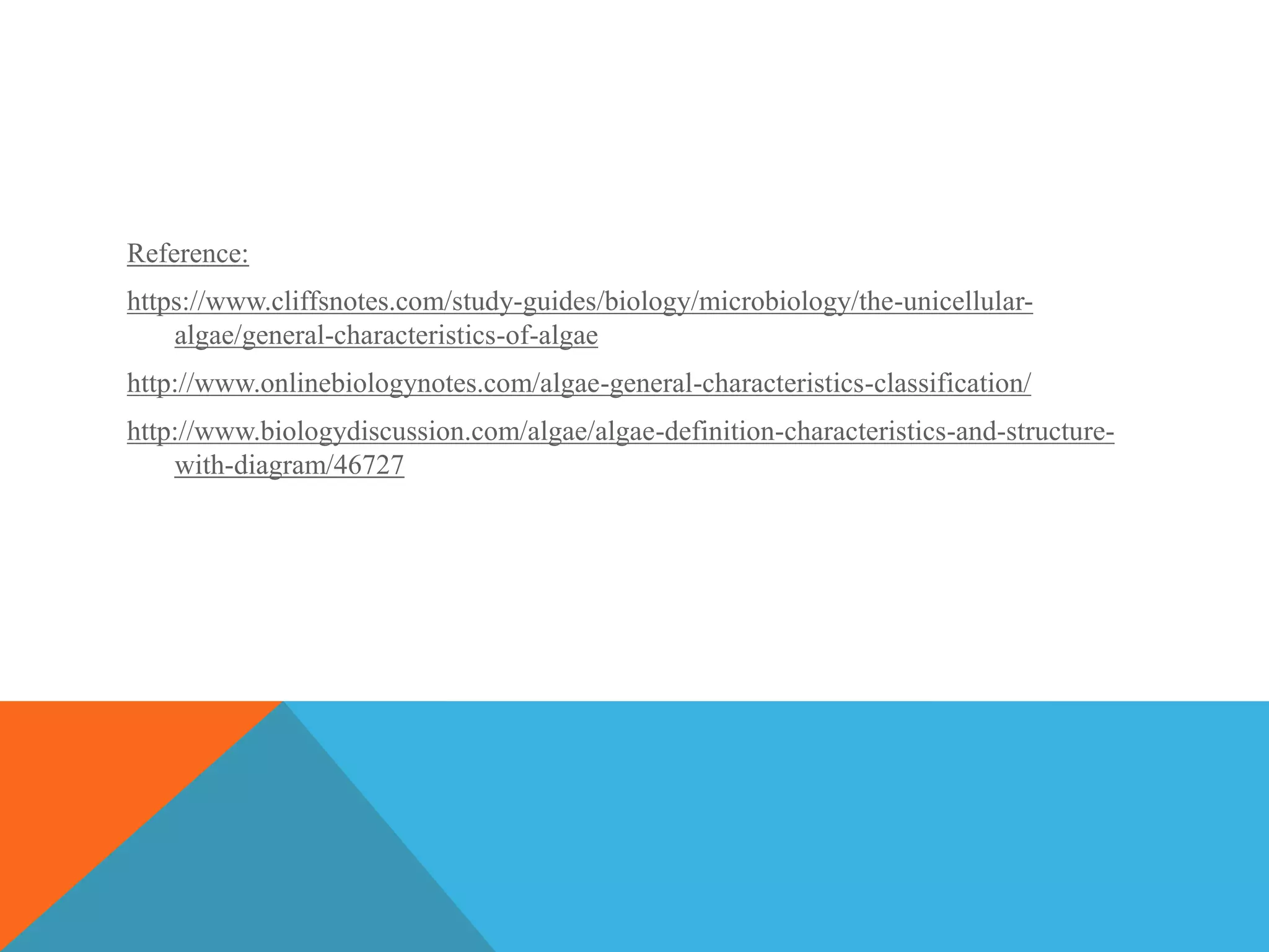 Phycology- GENERAL CHARACTERISTICS OF ALGAE | PPTX