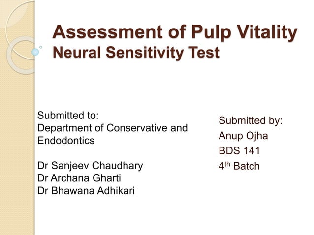 Assessment of pulp vitality | PPTX