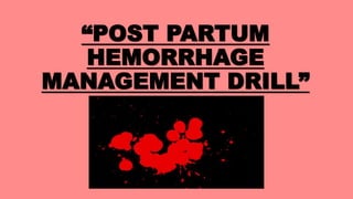 PPH MANAGEMENT DRILL | PPTX