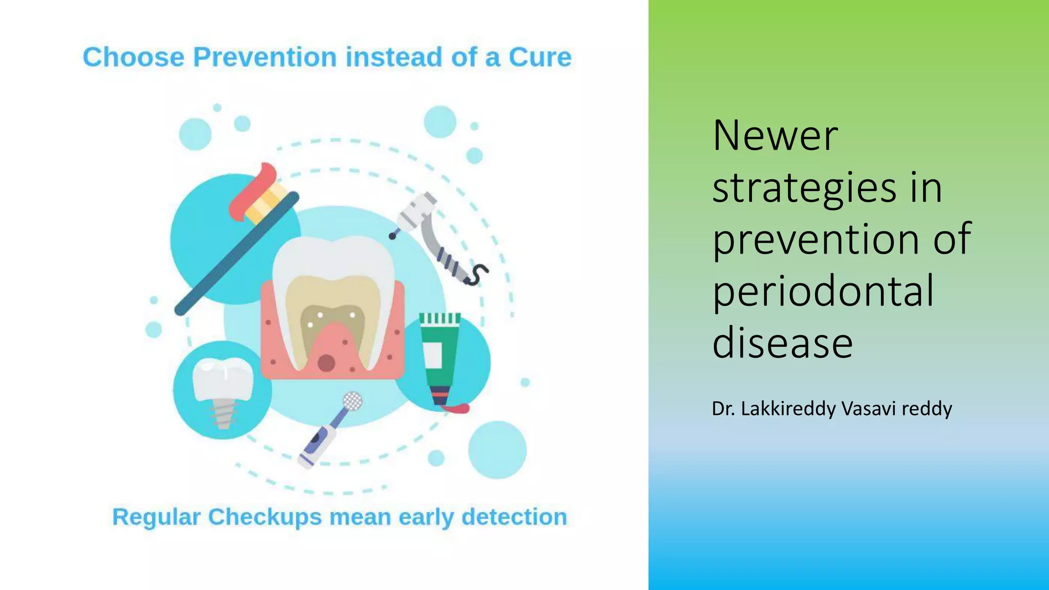 New Strategies for Preventing Periodontal Disease | PPT