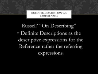 Theory of definite description by Bernard Russell. Frege vs Russell | PPTX