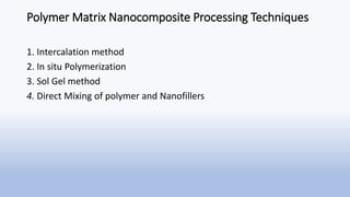 Polymer nanocomposites, nanofillers and their applications | PPTX