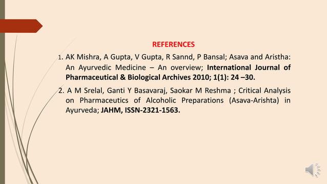 Traditional Ayurvedic formulations-Asavas and Arishtas | PPTX