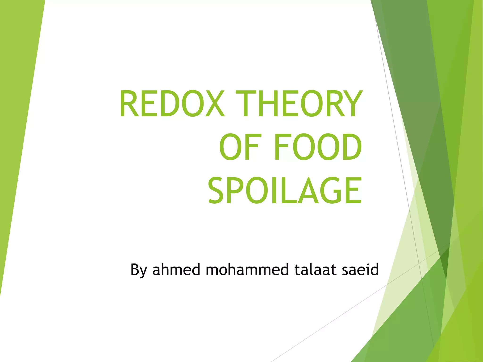 redox theory of food spoilage | PPTX