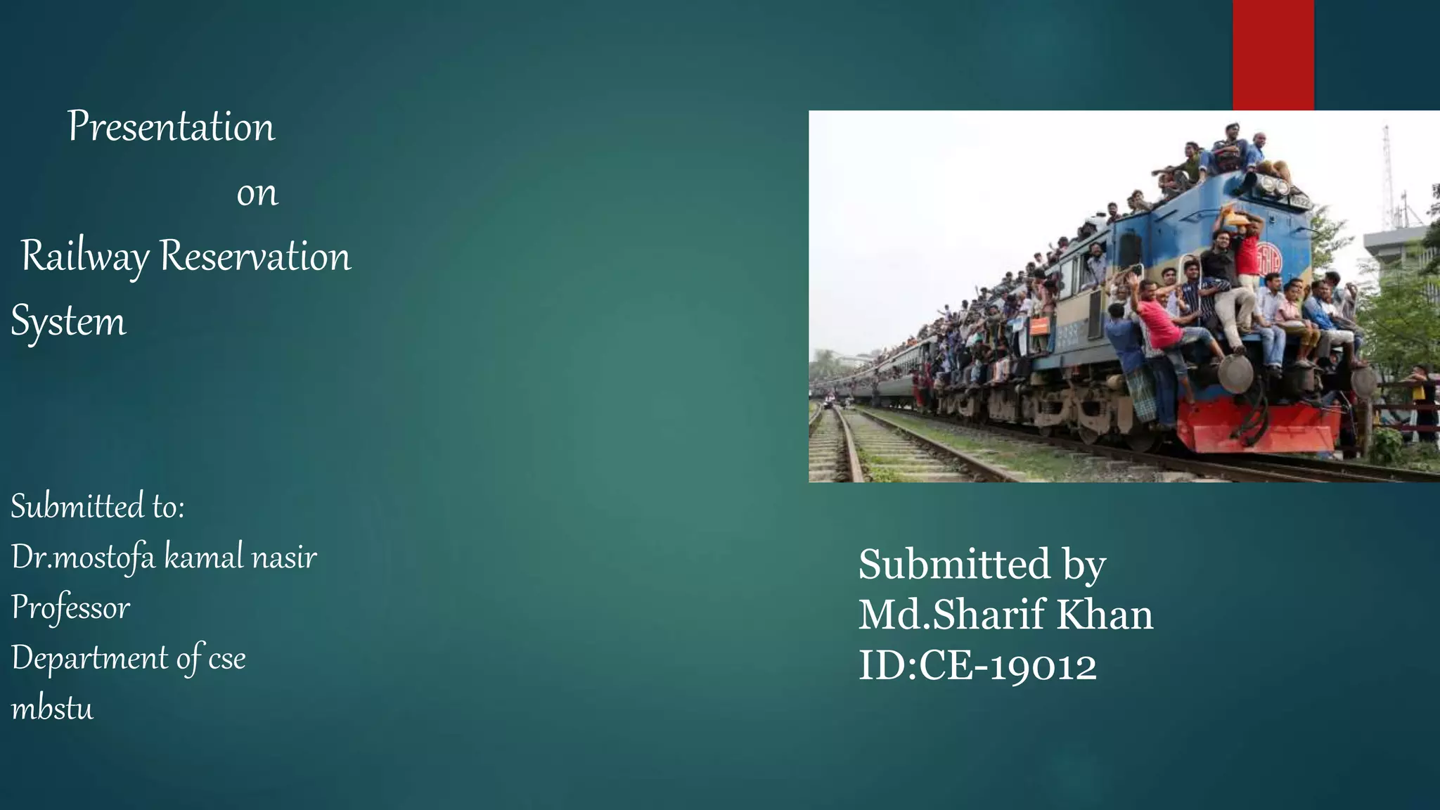 Train Tricket reservation system. | PPTX