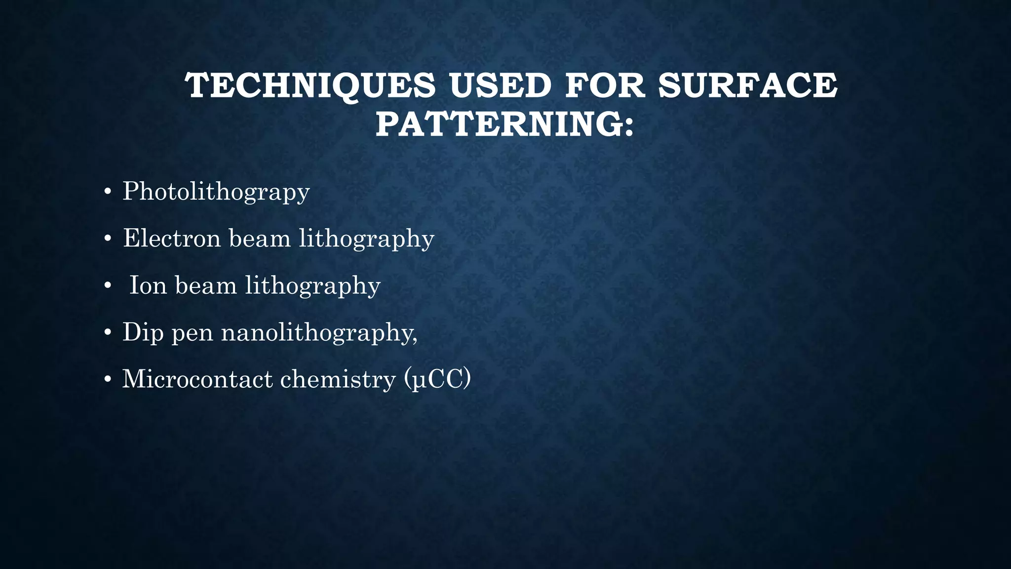 surface patterning and Functionalization of nanoparticals | PPTX