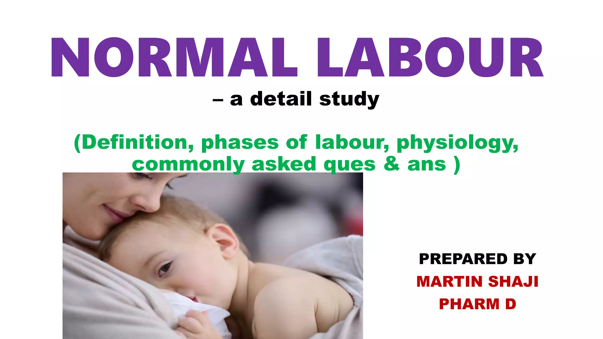 a detail study on normal labour ( definition, stages of labour ...