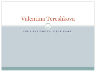 Valentina Tereshkova | PPTX