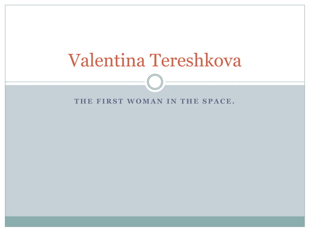 Valentina Tereshkova | PPT
