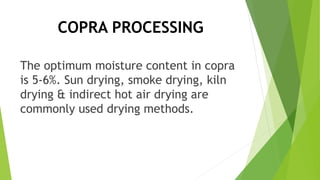 COCONUT: HARVESTING, POST HARVESTING AND BY-PRODUCTS. | PPTX