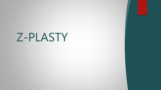 Suture techniques, Z-plasty | PPT