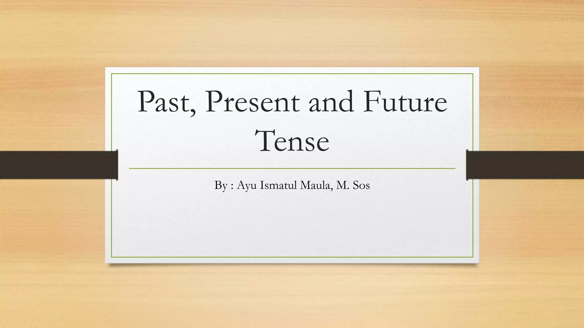 past, present and future tense | PPT