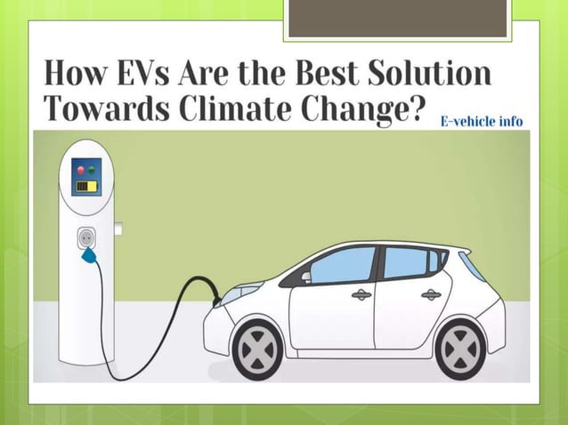 EV - Environmental impact | PPTX | Automotive Industry | Industries