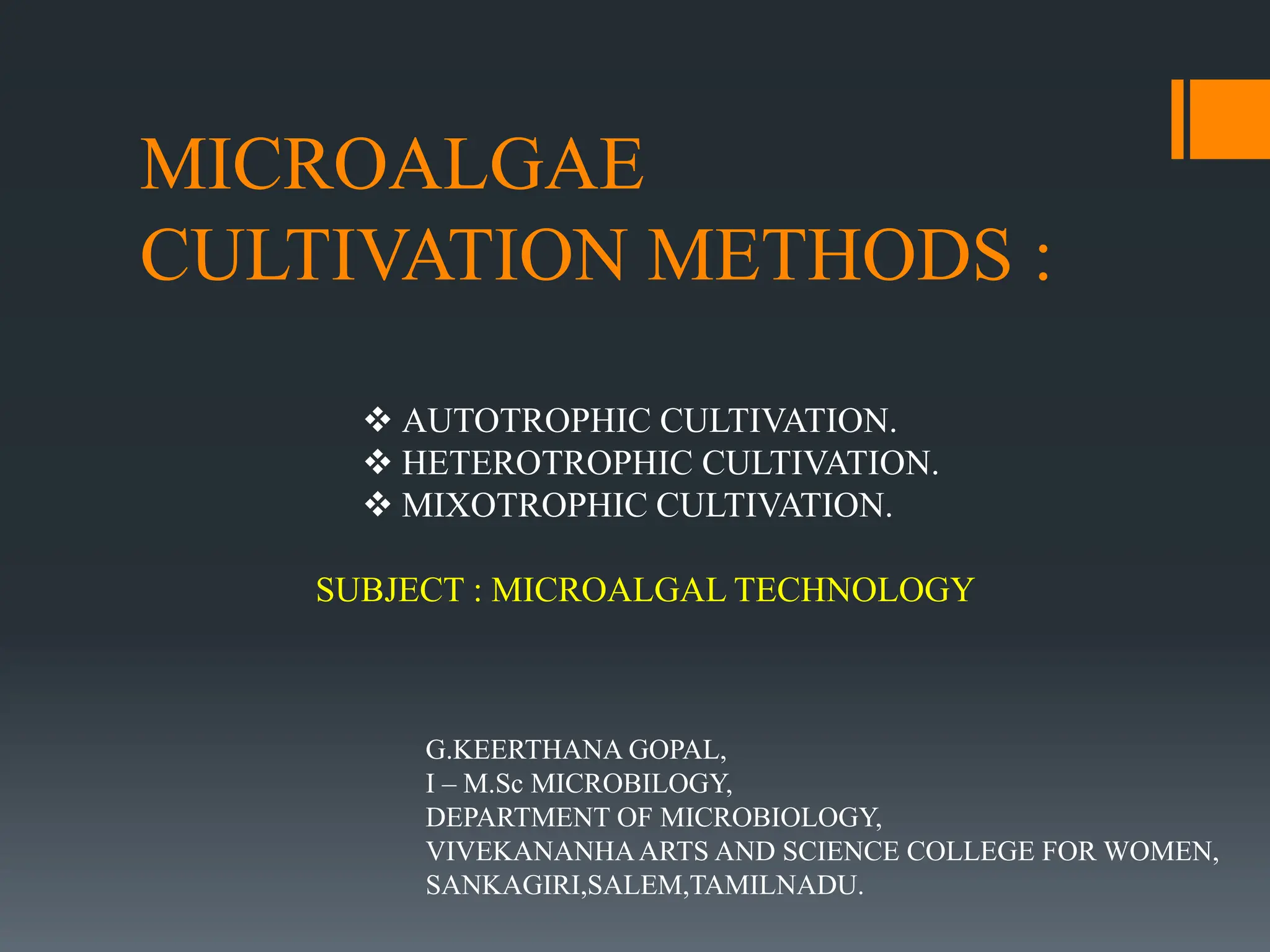 Microalgae Cultivation Methods | PPTX