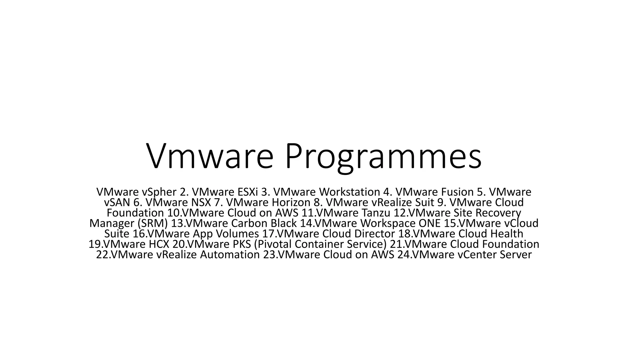 VMware programs PowerPoint Presentation.pptx