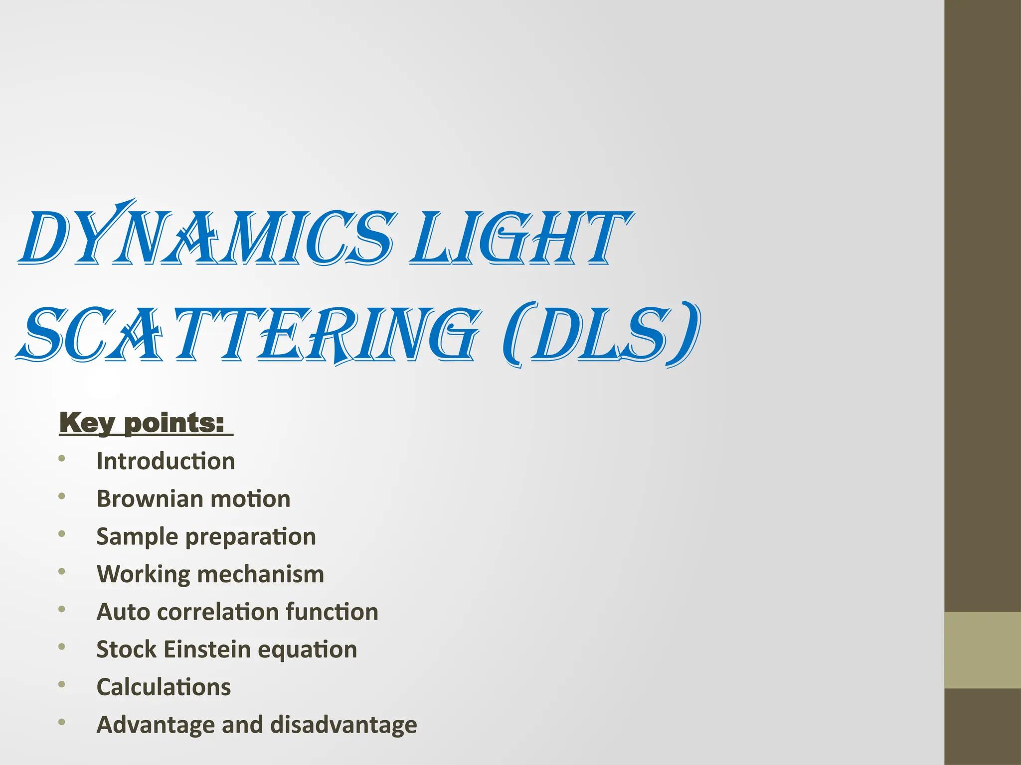 DYNAMICS LIGHT SCATTERING IN PHYCICS .pptx