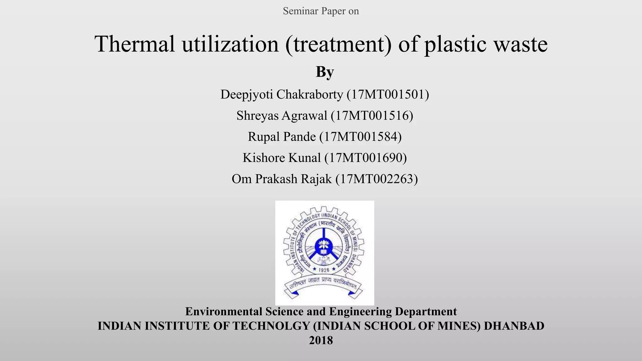 Thermal utilization (treatment) of plastic waste. | PPTX