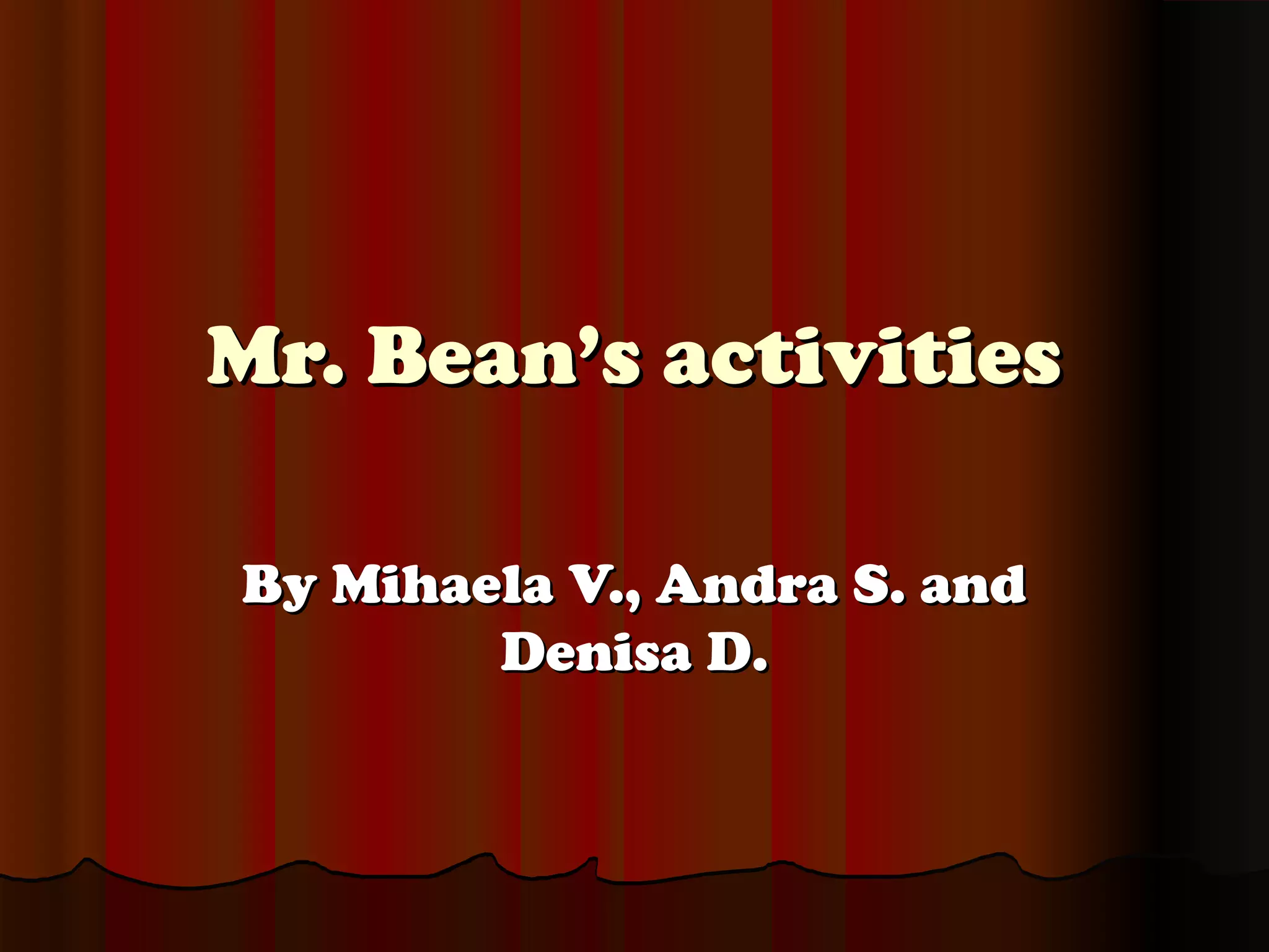Mr. Bean activities. | PPT