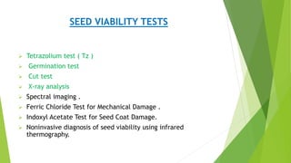 seed viability dormancy and storage | PPTX