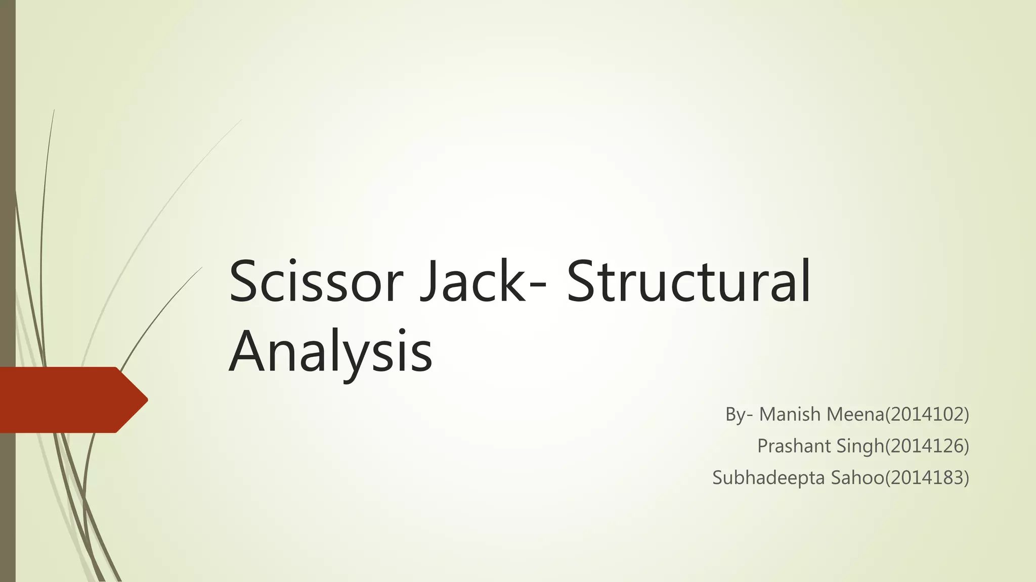Scissor Jack- FEM Structural and Fatigue Analysis | PPTX