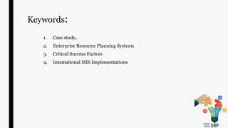 Critical Success Factors (CSFs) In International ERP Implementations with questionnaire ...