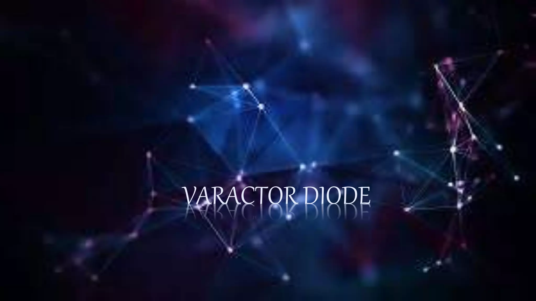 Varactor Diode | PPTX