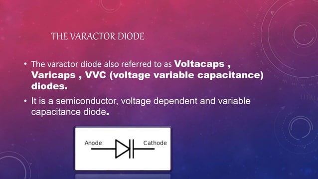 Varactor Diode | PPTX | Technology & Computing
