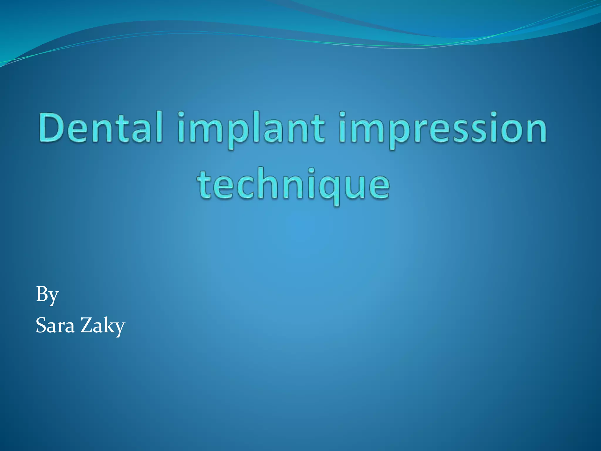 dental implant impression technique | PPTX