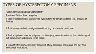 Grossing of hysterectomy specimens | PPTX