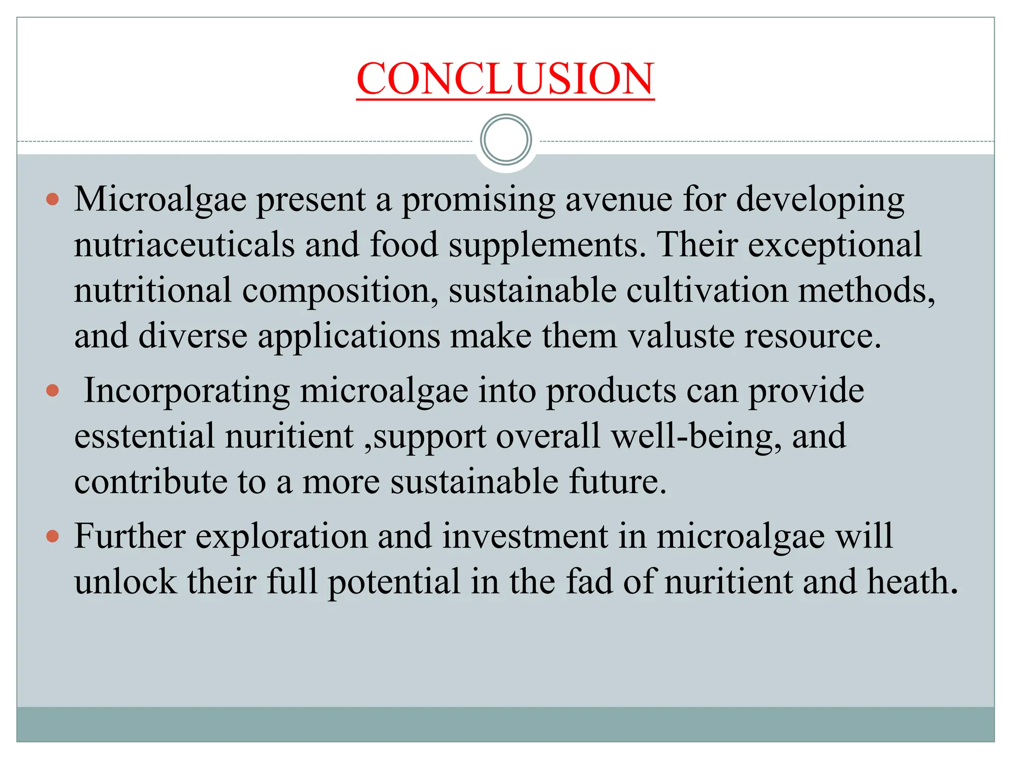 MICROALGAE AND ITS USE IN NUTRACEUTICALS AND FOOD SUPPLEMENTSpptx | PPTX