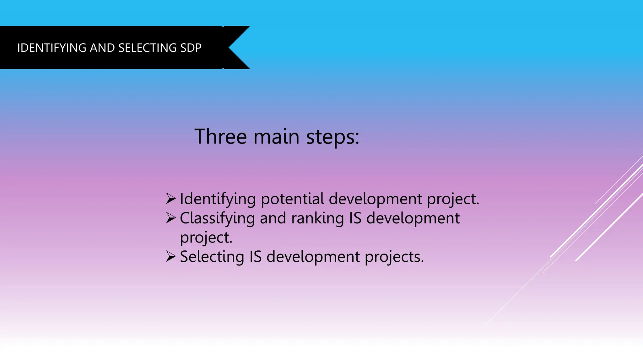 IDENTIFYING AND SELECTING SYSTEM DEVELOPMENT PROJECT | PPTX
