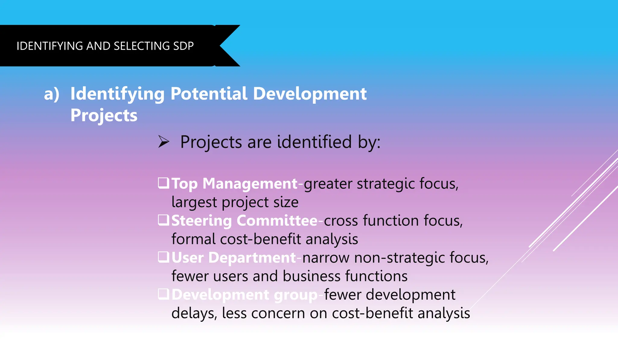 IDENTIFYING AND SELECTING SYSTEM DEVELOPMENT PROJECT | PPTX