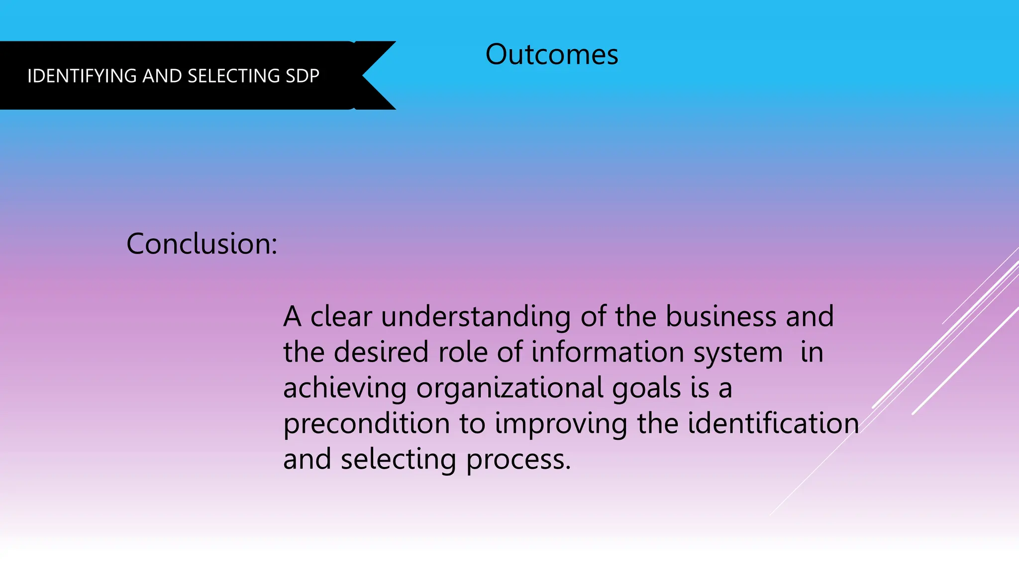 IDENTIFYING AND SELECTING SYSTEM DEVELOPMENT PROJECT | PPTX