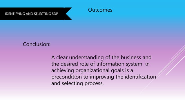 IDENTIFYING AND SELECTING SYSTEM DEVELOPMENT PROJECT | PPTX