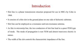 Basics of microstrip slot line | PPTX