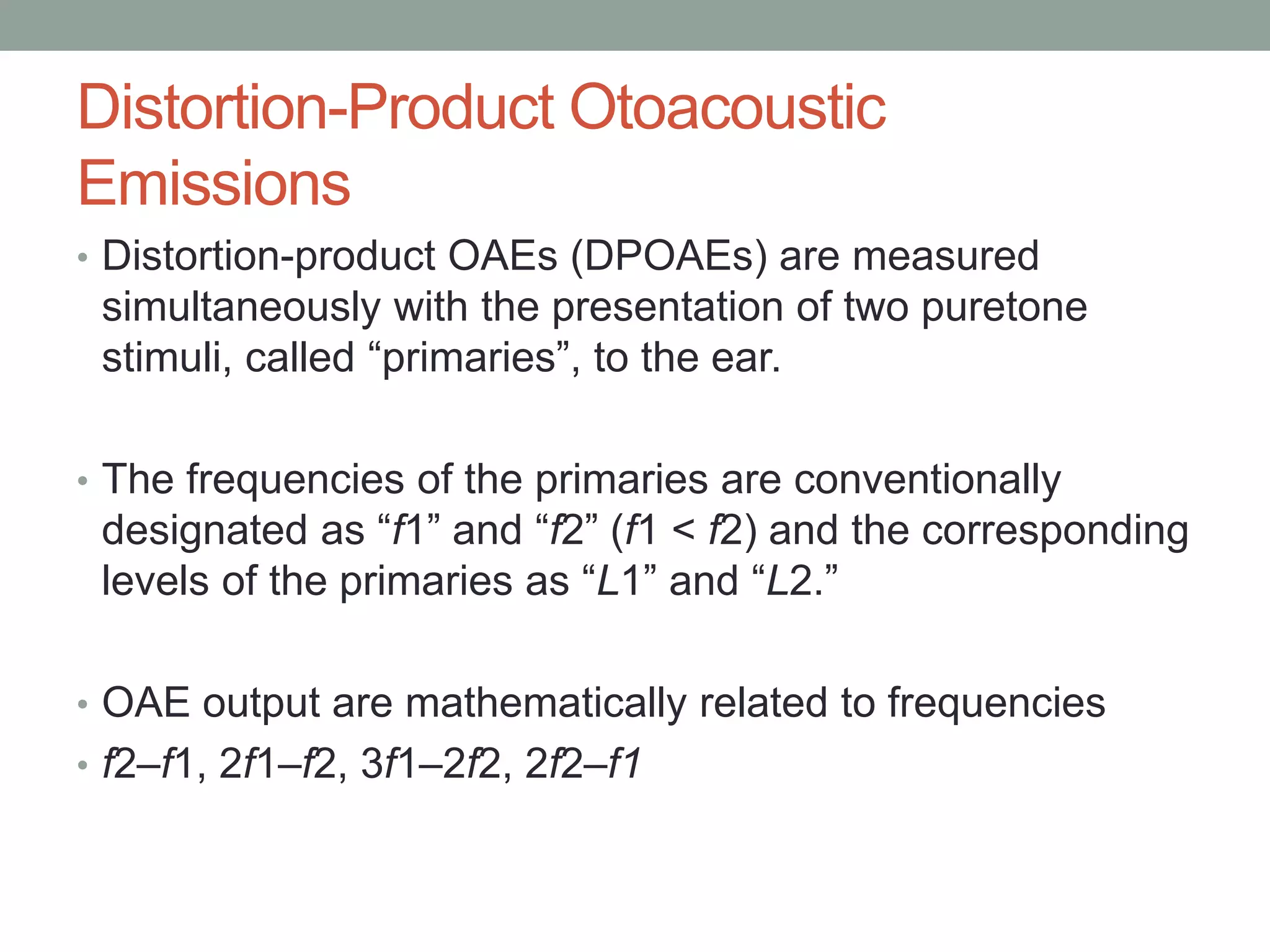 OAE and BERA ( otoacoustic emissions and brainstem evoked response ...