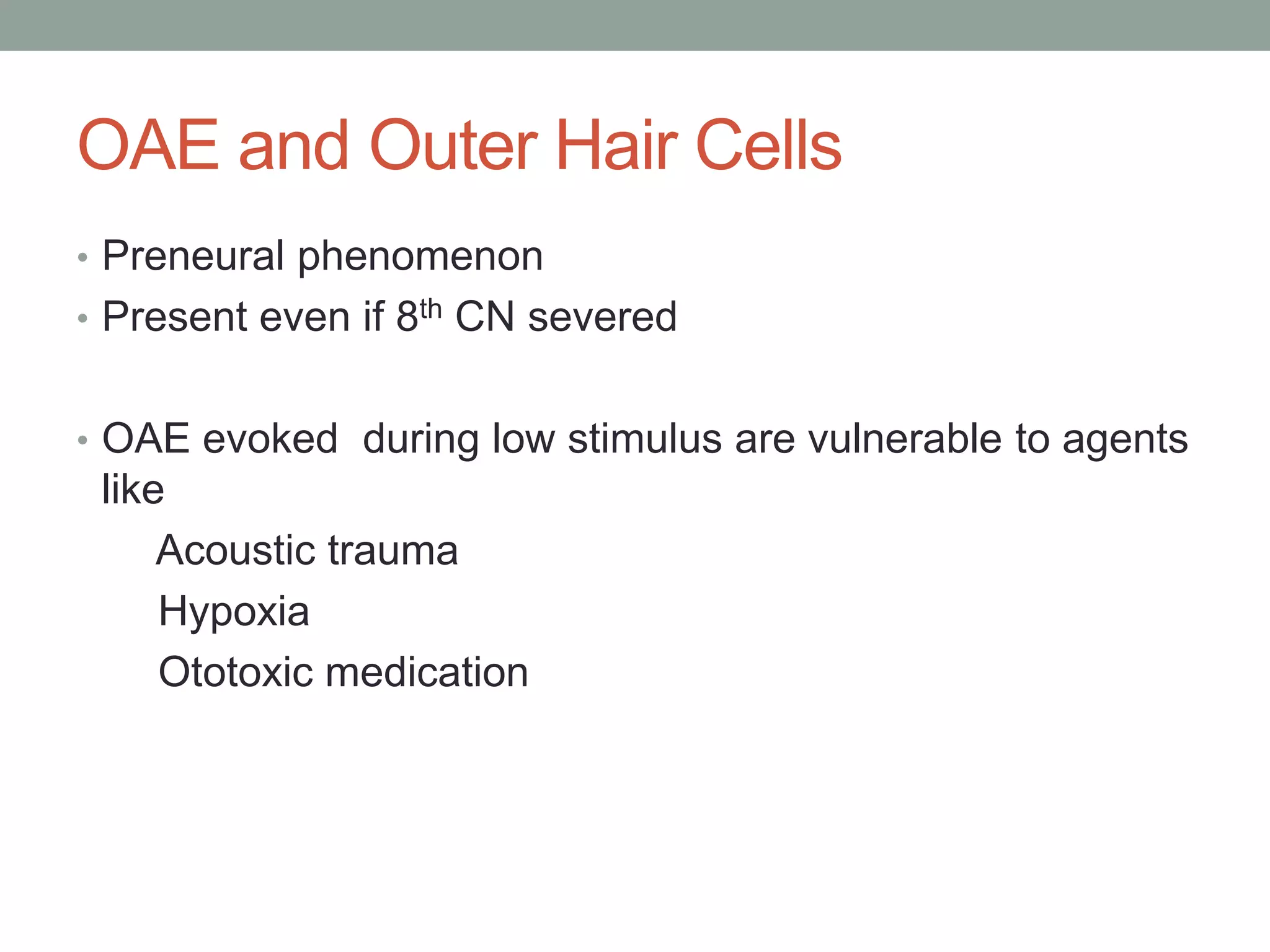 OAE and BERA ( otoacoustic emissions and brainstem evoked response ...