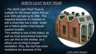 STEEL ROOF TRUSSES B.Arch ( 4th year) | PPTX