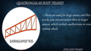 STEEL ROOF TRUSSES B.Arch ( 4th year) | PPTX