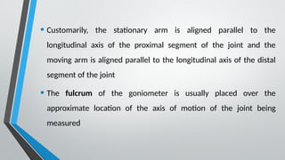 Goniometry : physiotherapy measurement of joint range of motion | PPTX
