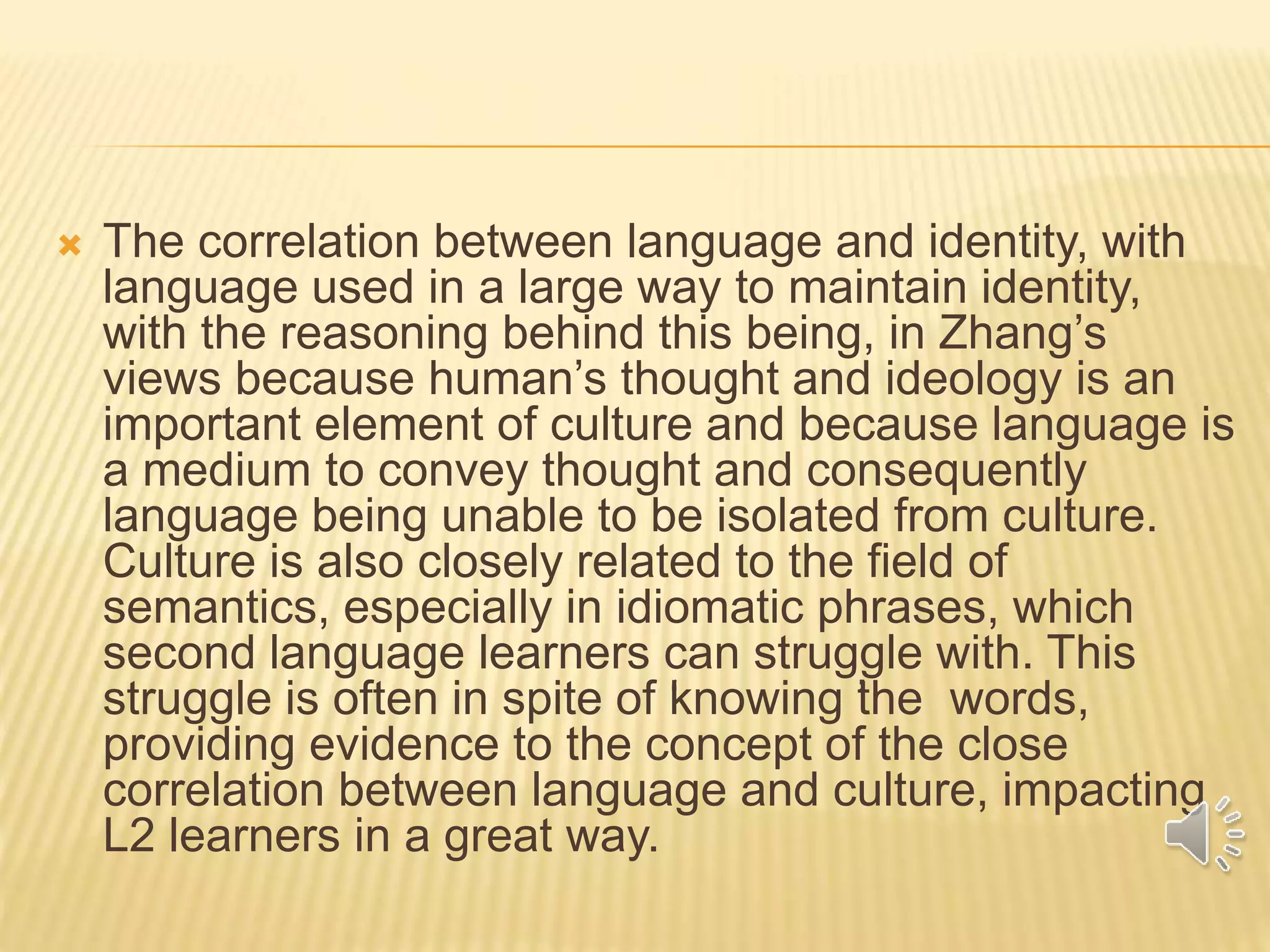 LANGUAGE CULTURE AND IDENTITY | PPTX